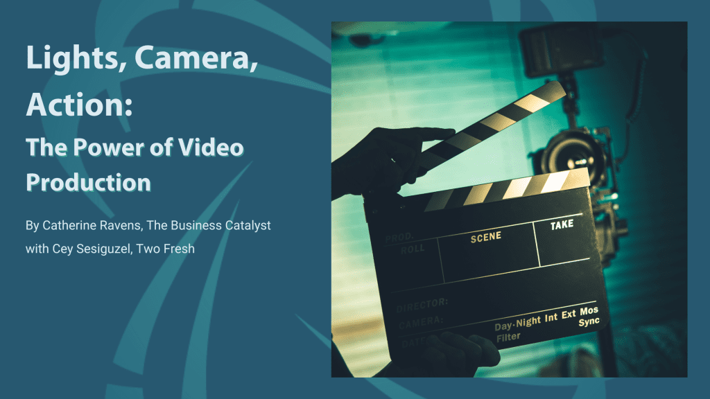 Lights, Camera, Action: the Power of Video Production for Your Business ...